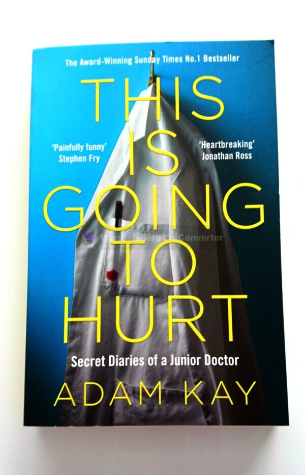 This is Going to Hurt - Adam Kay - Diwan