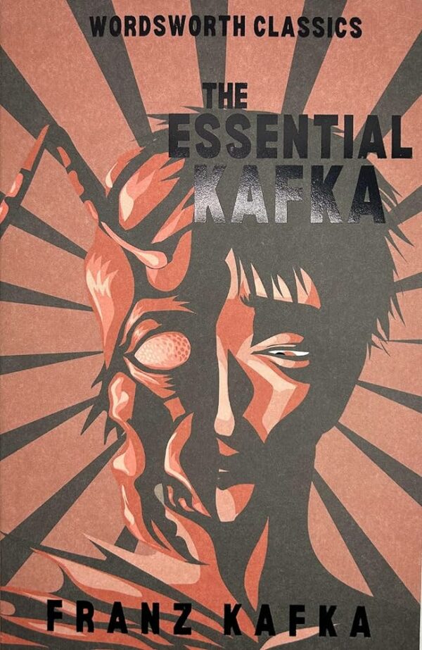 The Essential Kafka (Wordsworth Classics) - Diwan